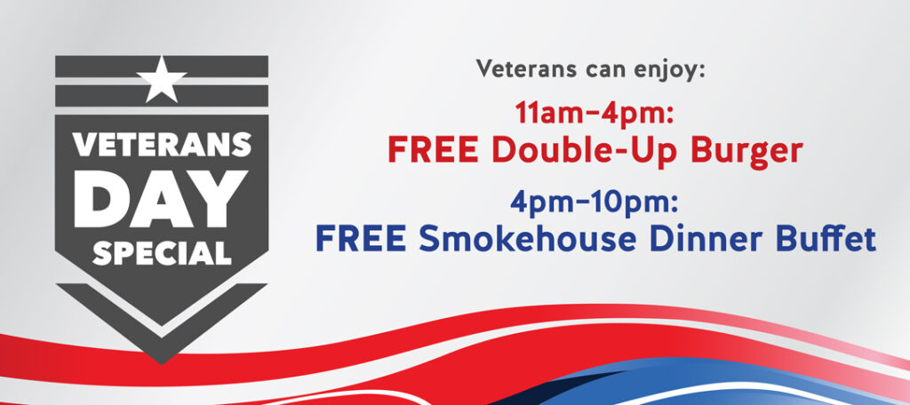 VETERANS DAY SPECIAL - Lakeside Hotel Casino